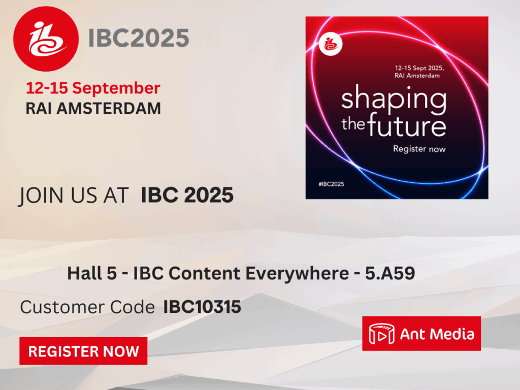 Join Ant Media at IBC 2025 Booth 5.A59 Rai Amsterdam